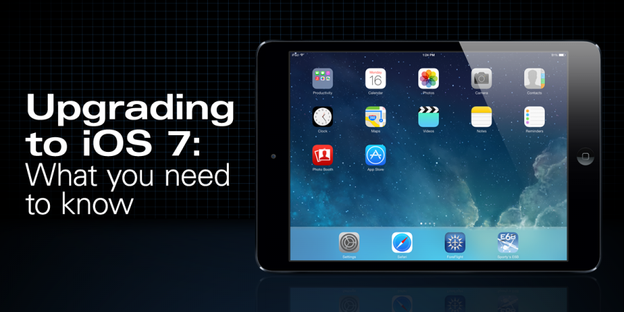 What you need to know about the iOS 7 upgrade : iPad Pilot News