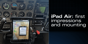 New iPad Air: first impressions and mounting options : iPad Pilot News