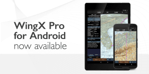 WingX Pro7 now available for Android : iPad Pilot News