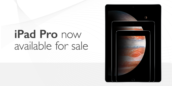 iPad Pro now available for sale : iPad Pilot News